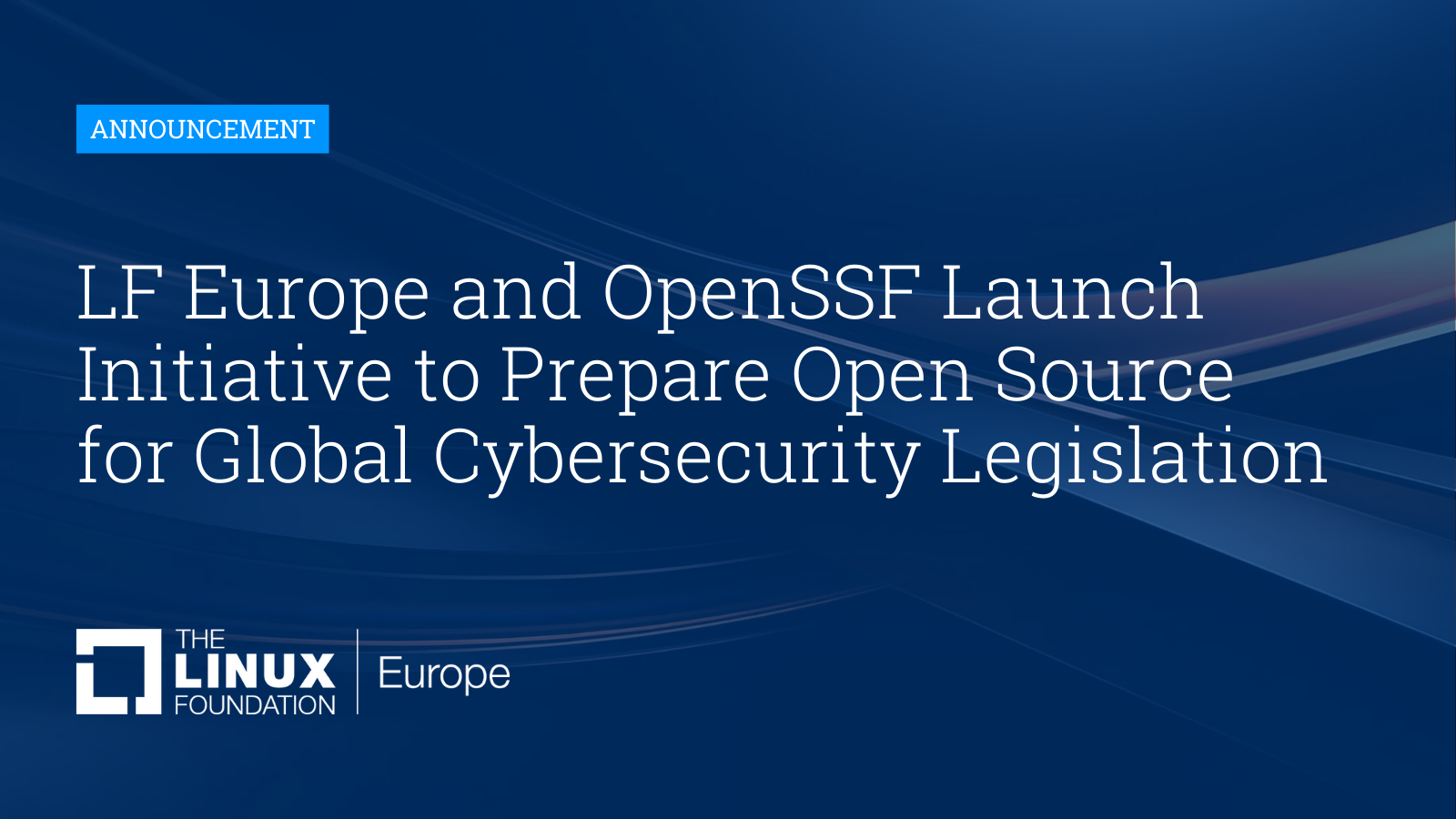 Linux Foundation Europe And Openssf Launch Initiative To Prepare